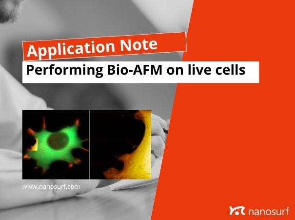 Application Note: Performing Bio-AFM on live cells